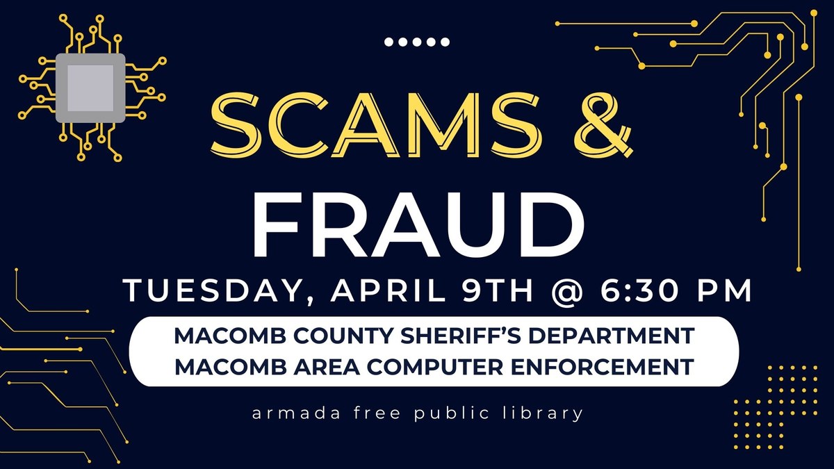 Scam & Fraud Presentation — Armada Free Public Library