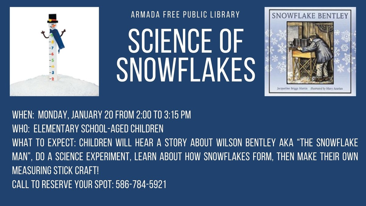 The Science of Snowflakes — Armada Free Public Library